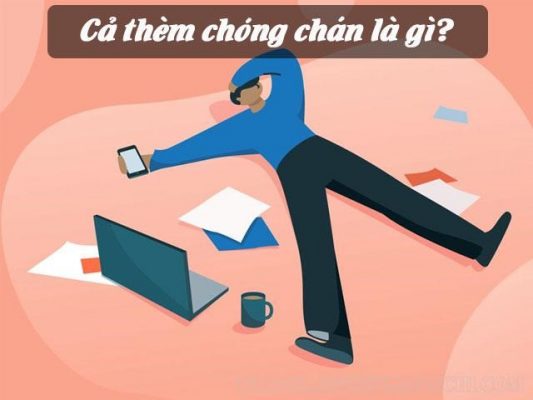 Cả thèm chóng chán là gì? Định nghĩa, biểu hiện, tác hại