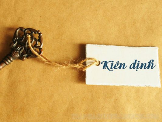Kiên định là gì? Ý nghĩa, biểu hiện của sự kiên định trong cuộc sống